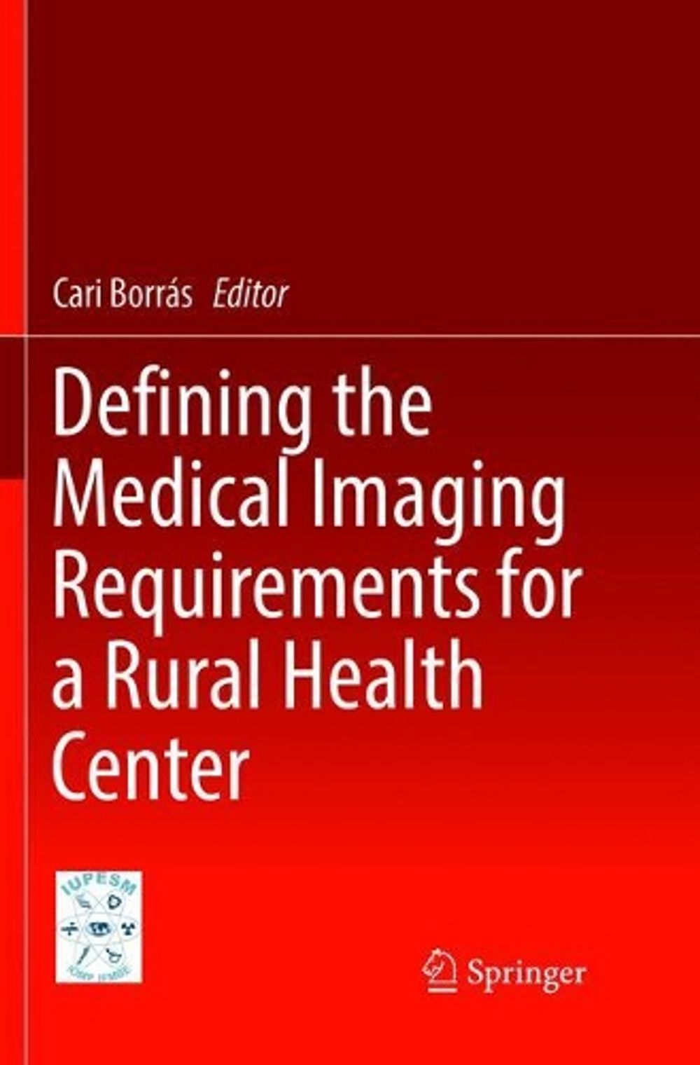 Defining the Medical Imaging Requirements for a Rural Health Center by ...