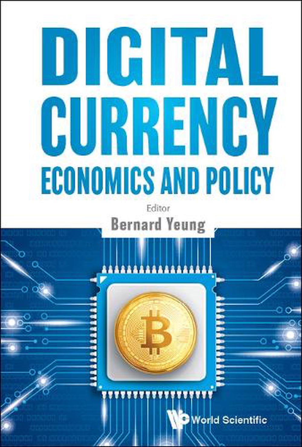 Digital Currency Economics and Policy by Bernard Yeung, Hardcover ...