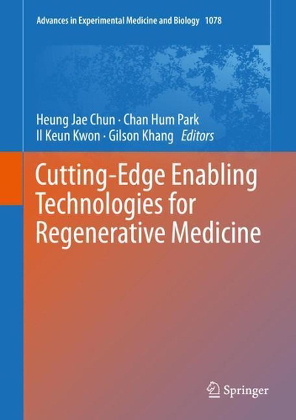Cutting-Edge Enabling Technologies for Regenerative Medicine by Heung ...