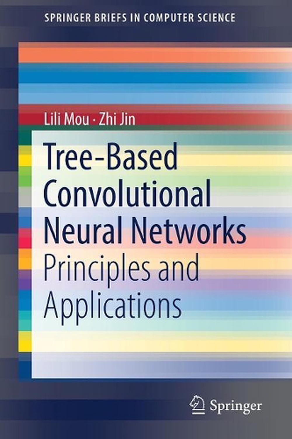 Tree-Based Convolutional Neural Networks by Lili Mou, Paperback, 9789811318696 | Buy online at ...
