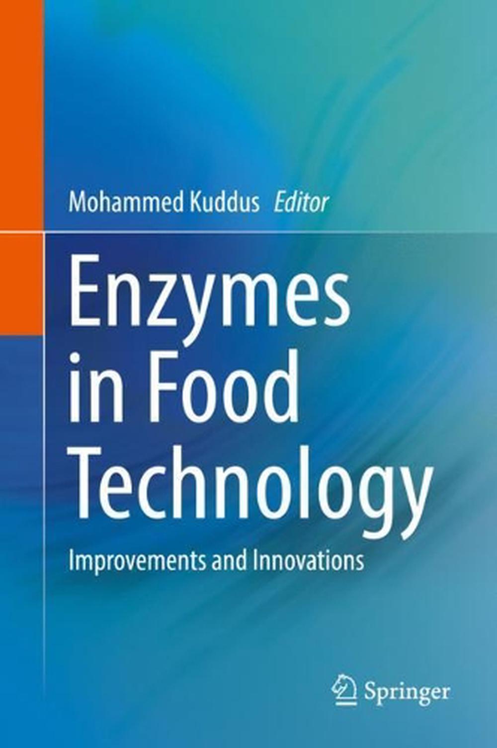 Enzymes in Food Technology by Mohammed Kuddus, Hardcover, 9789811319327 ...