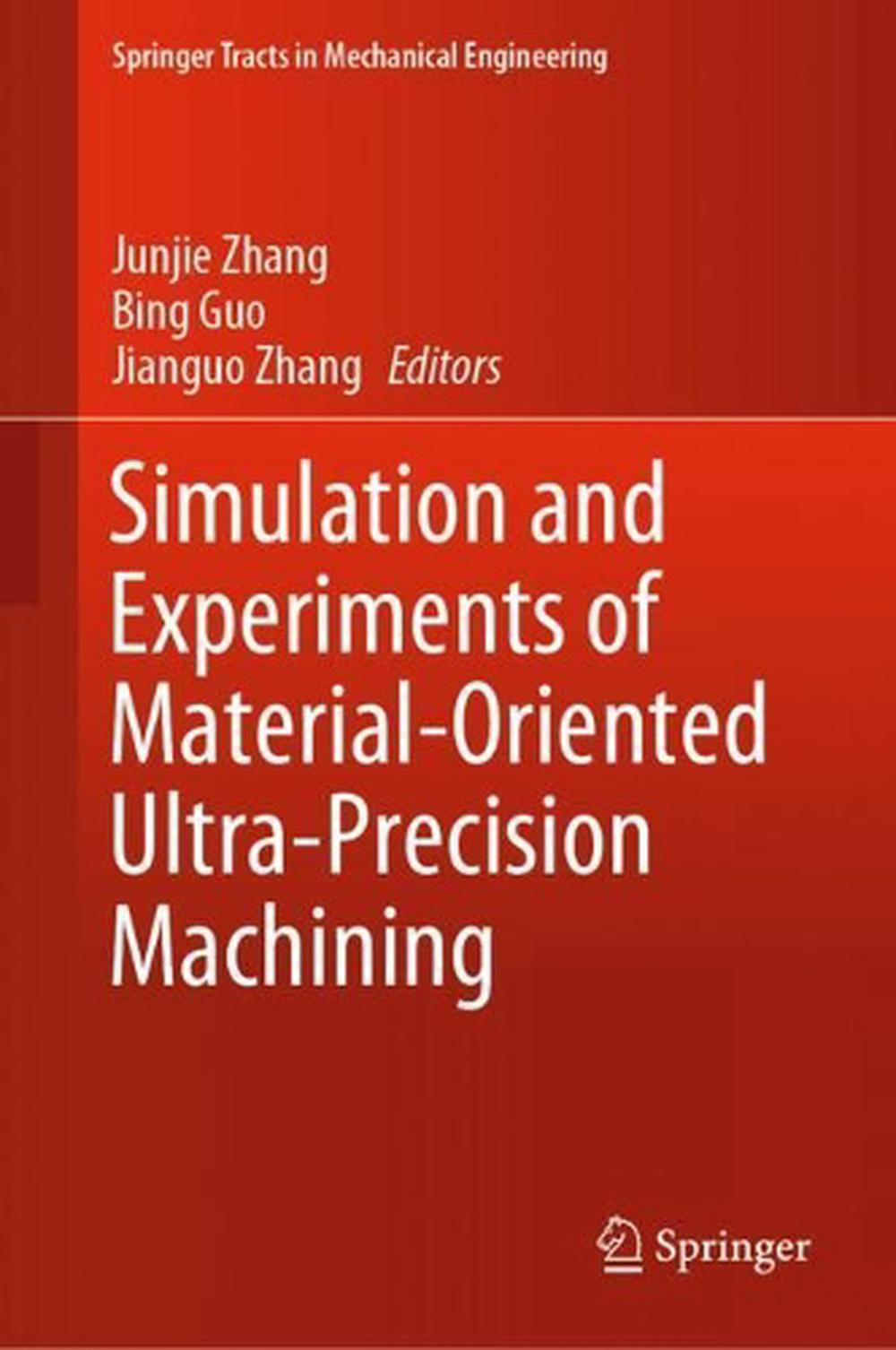 Simulation and Experiments of Material-Oriented Ultra-Precision ...