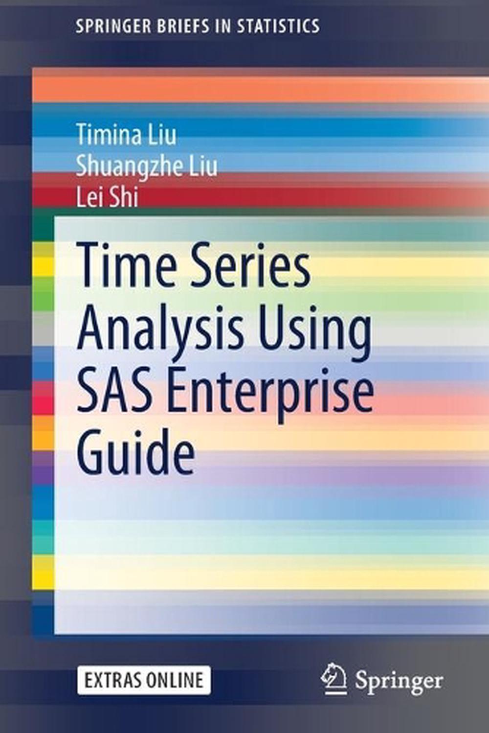 Time Series Analysis Using Sas Enterprise Guide By Timina Liu