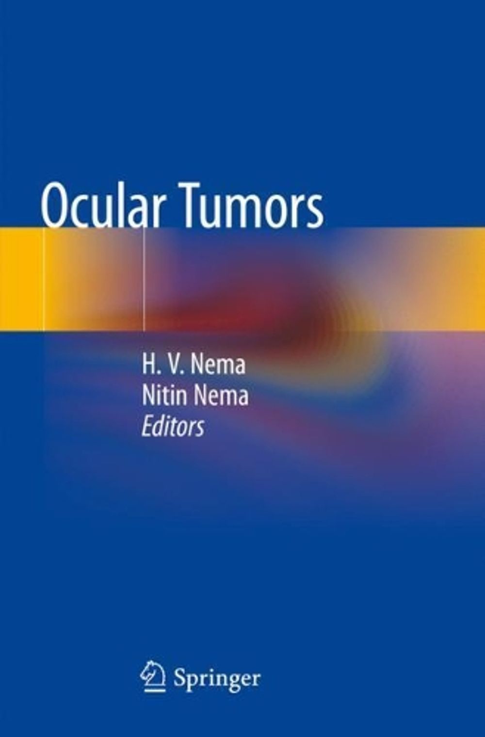 Ocular Tumors by H.V. Nema, Paperback, 9789811583865 | Buy online at ...