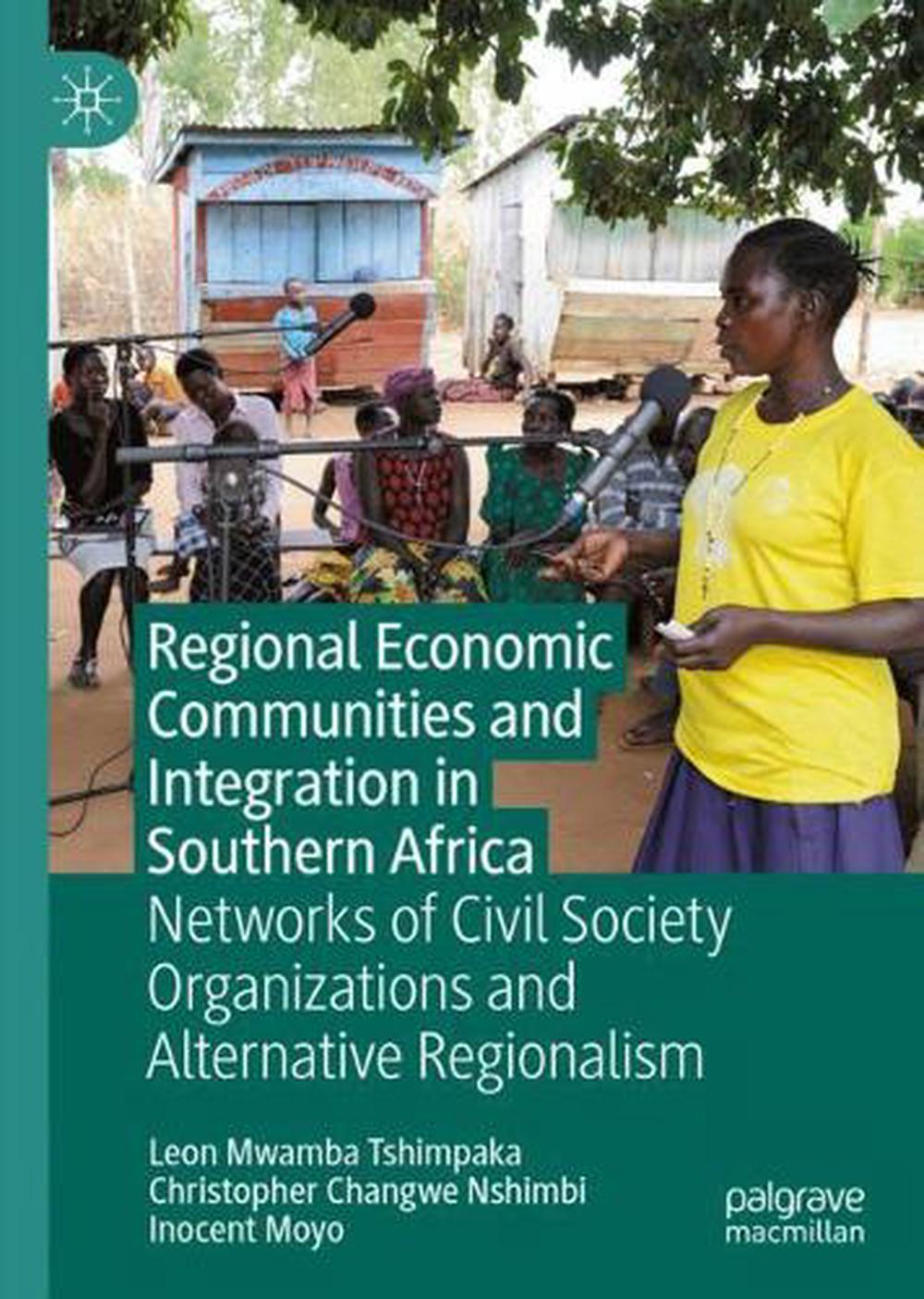 Regional Economic Communities and Integration in Southern Africa by ...