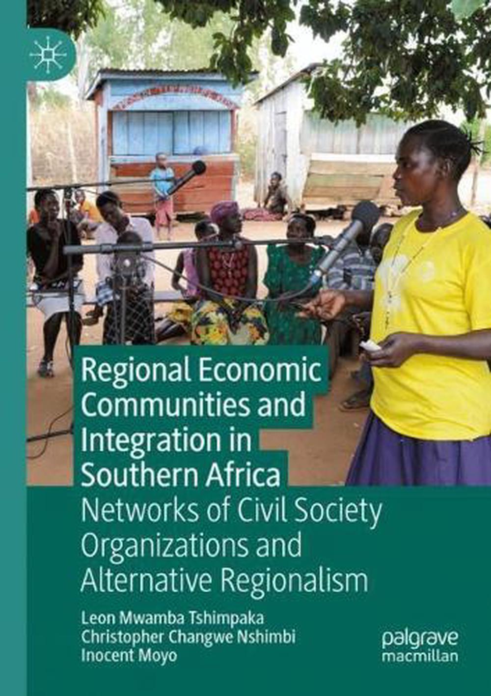 Regional Economic Communities and Integration in Southern Africa by ...