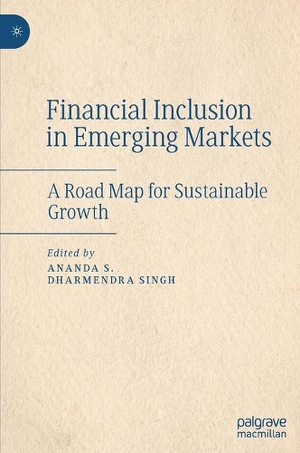 Financial Inclusion in Emerging Markets by Ananda S., Hardcover ...