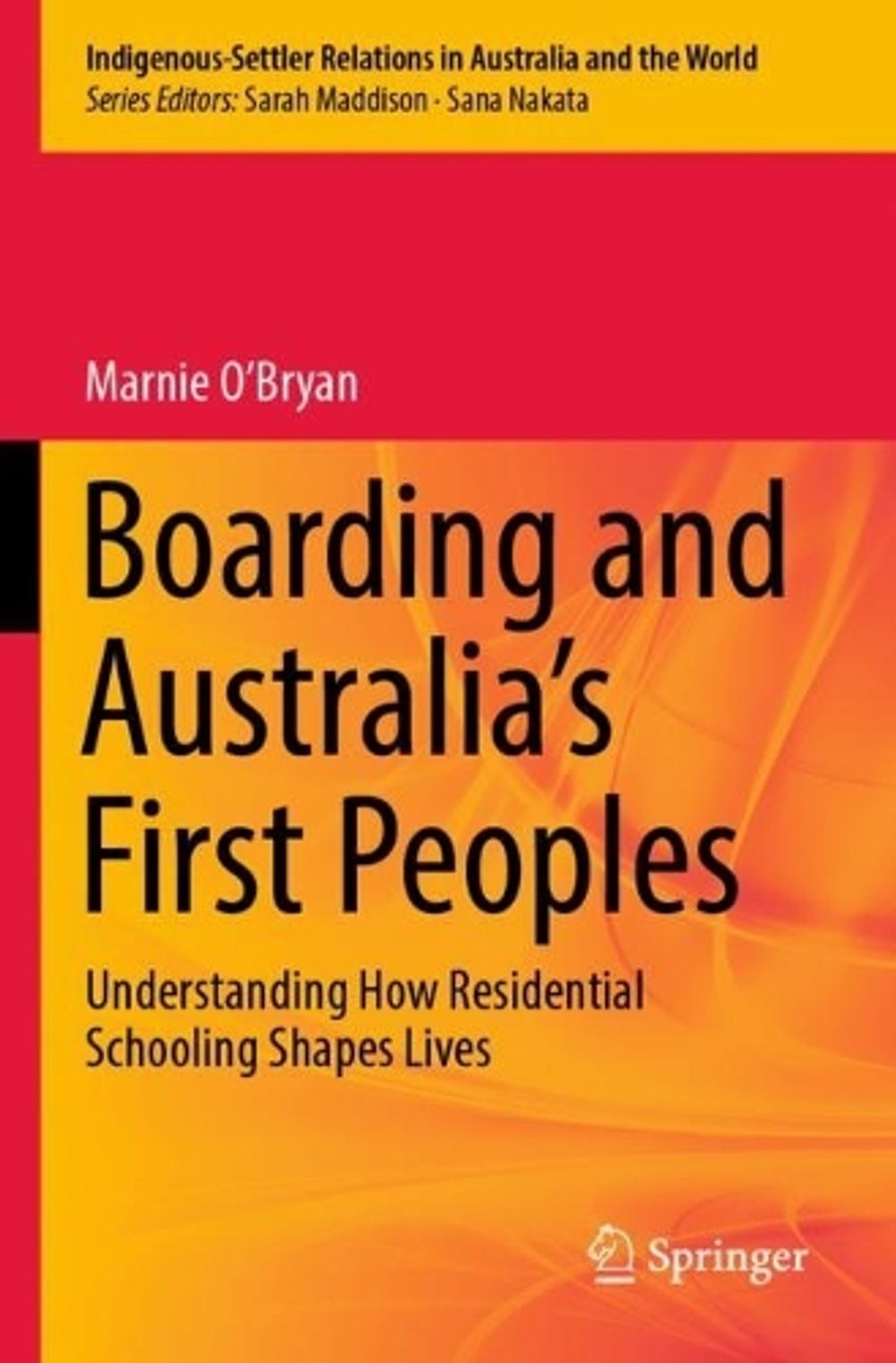 Boarding and Australia's First Peoples by Marnie O’Bryan, Paperback ...