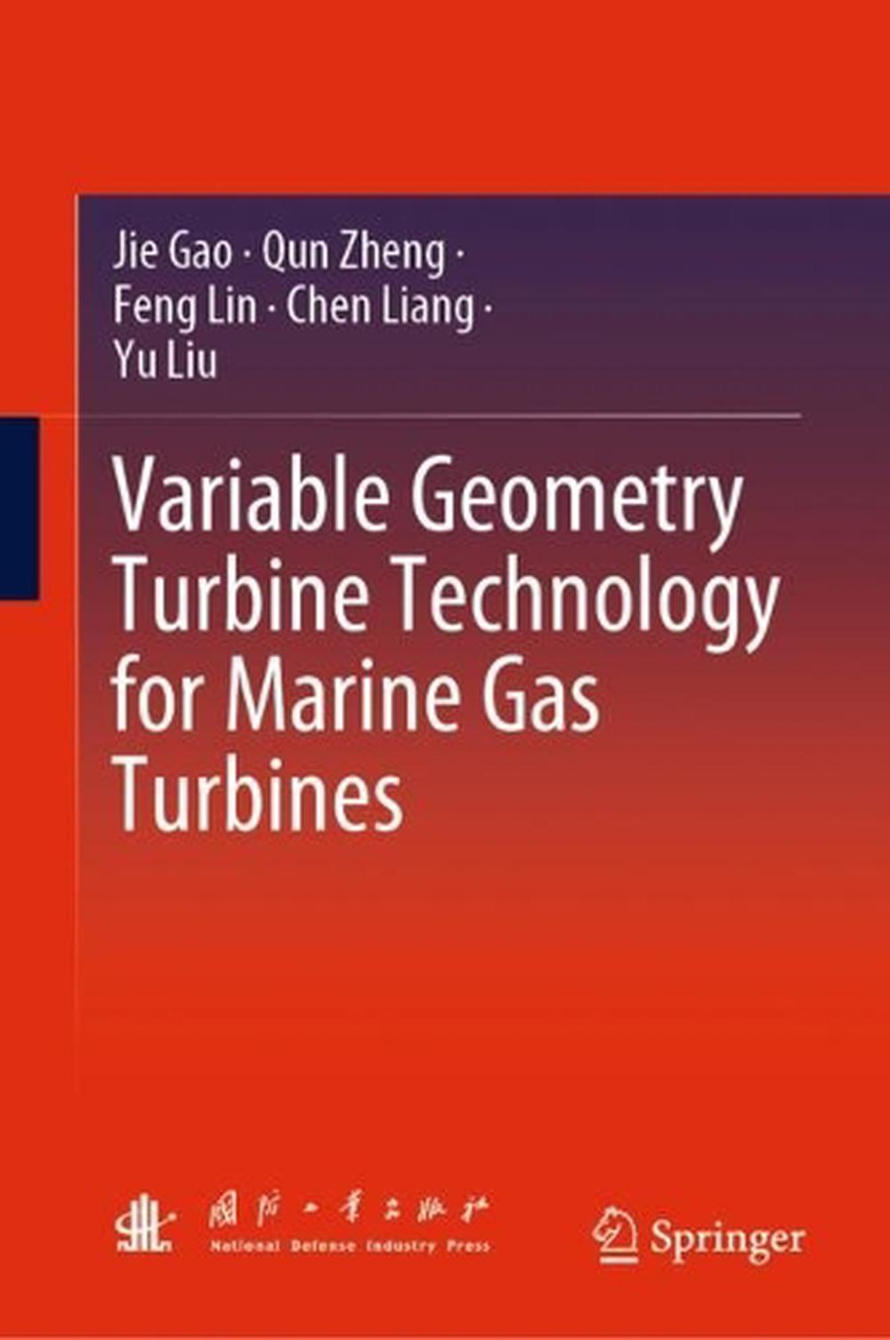 Variable Geometry Turbine Technology for Marine Gas Turbines by Jie Gao ...