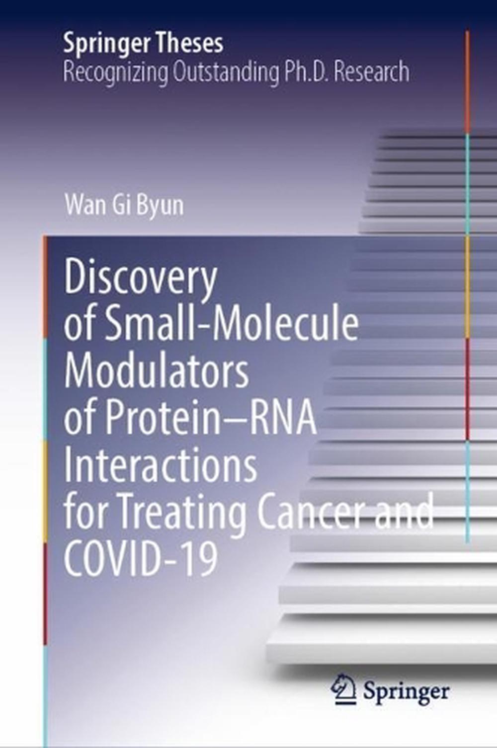 Discovery of Small-Molecule Modulators of Protein–RNA Interactions for Treating Cancer and COVID ...