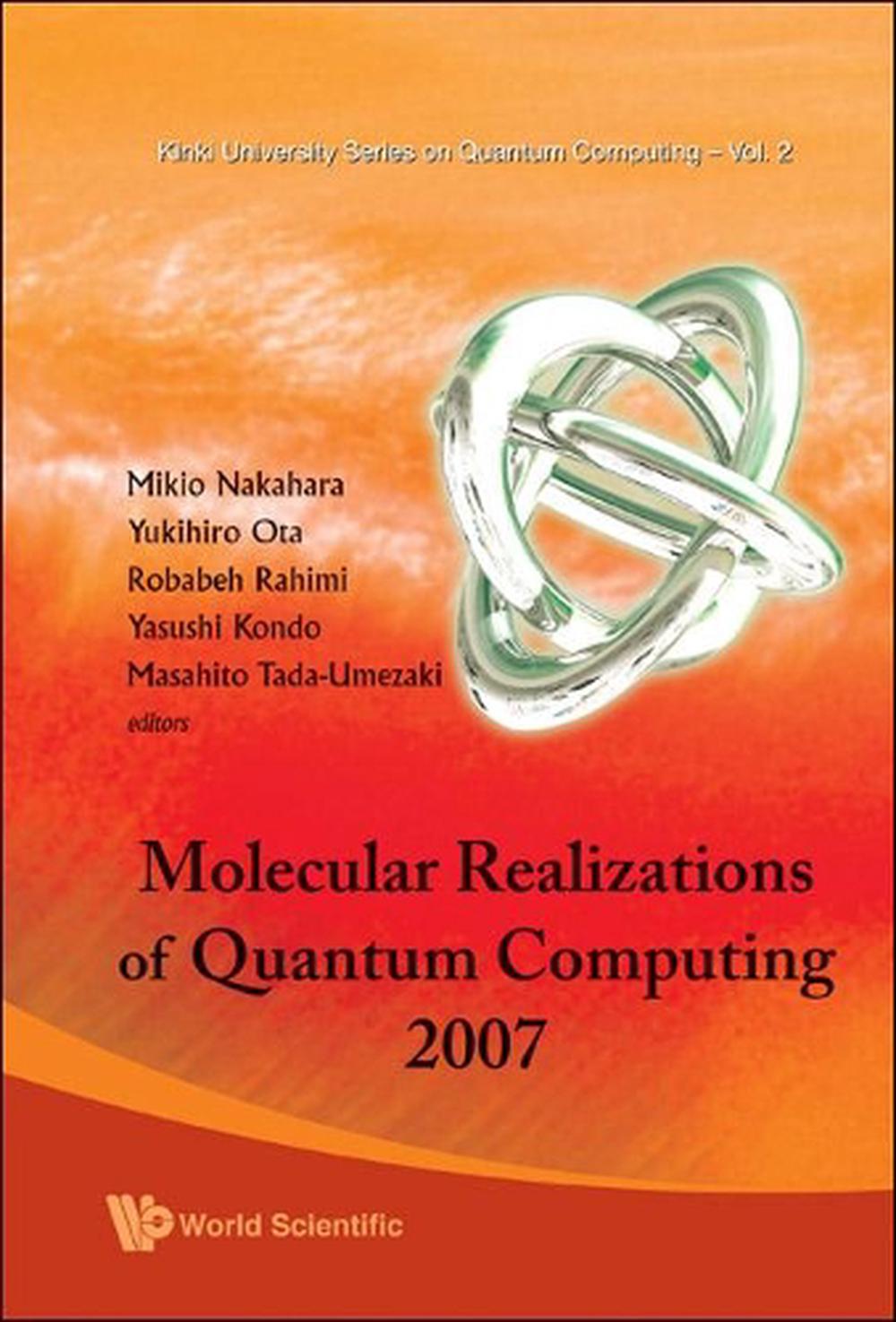 Molecular Realizations Of Quantum Computing 2007 by Mikio Nakahara ...