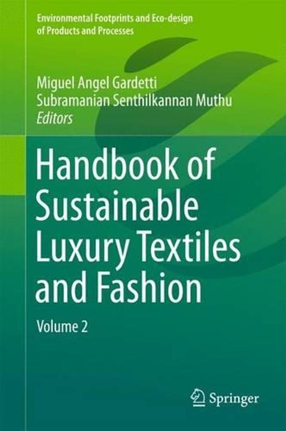 Handbook of Sustainable Luxury Textiles and Fashion by Miguel Angel ...
