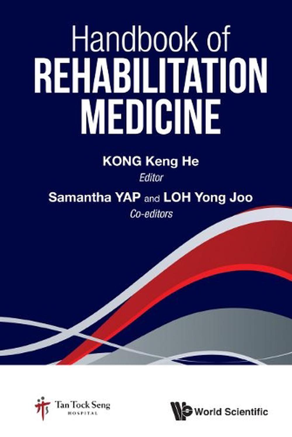 Handbook Of Rehabilitation Medicine by Keng He Kong, Paperback ...
