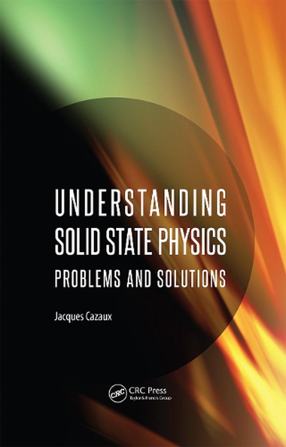 Understanding Solid State Physics by Jacques Cazaux, Hardcover, 9789814267892 | Buy online at ...