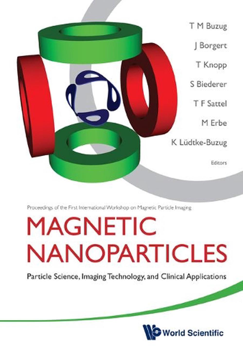 Magnetic Nanoparticles: Particle Science, Imaging Technology, And ...