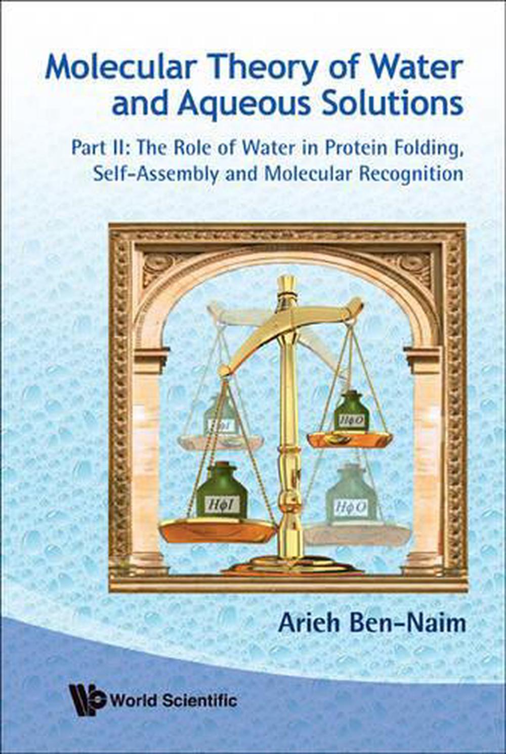 Molecular Theory Of Water And Aqueous Solutions - Part Ii: The Role Of Water In Protein Folding ...
