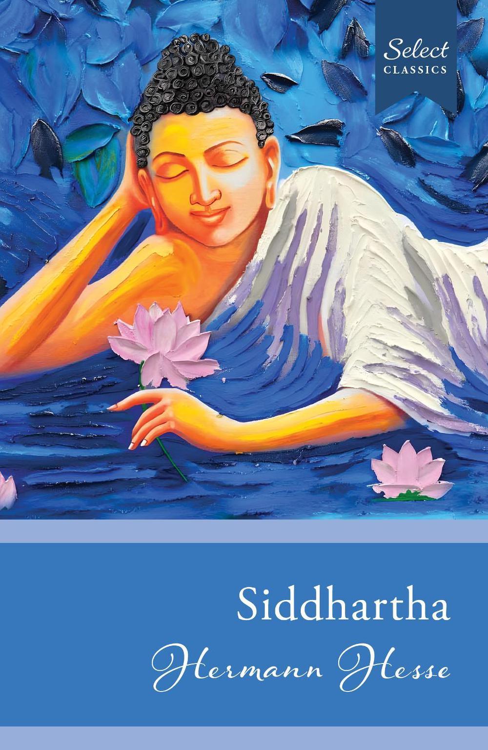 Select Classics: Siddhartha by Hermann Hesse, Paperback, 9789815266962 ...