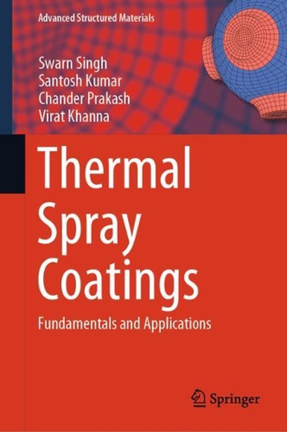 Thermal Spray Coatings by Swarn Singh, Hardcover, 9789819634712 | Buy ...