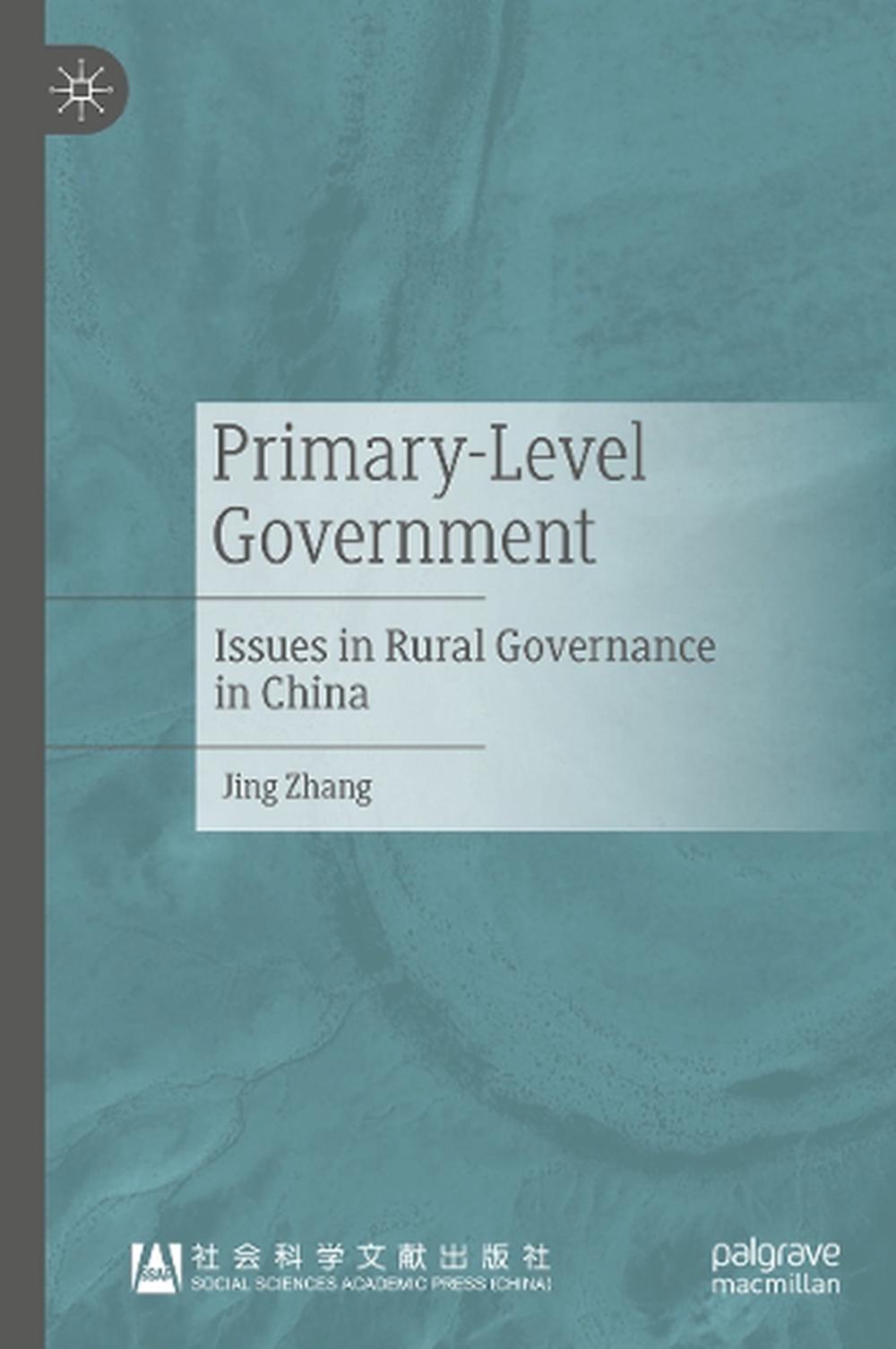 Primary-Level Government by Jing Zhang, Hardcover, 9789819662081 | Buy ...