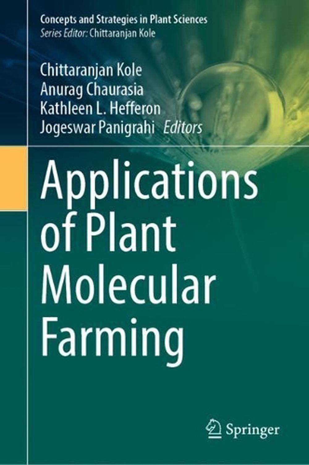 Applications of Plant Molecular Farming by Chittaranjan Kole, Hardcover ...