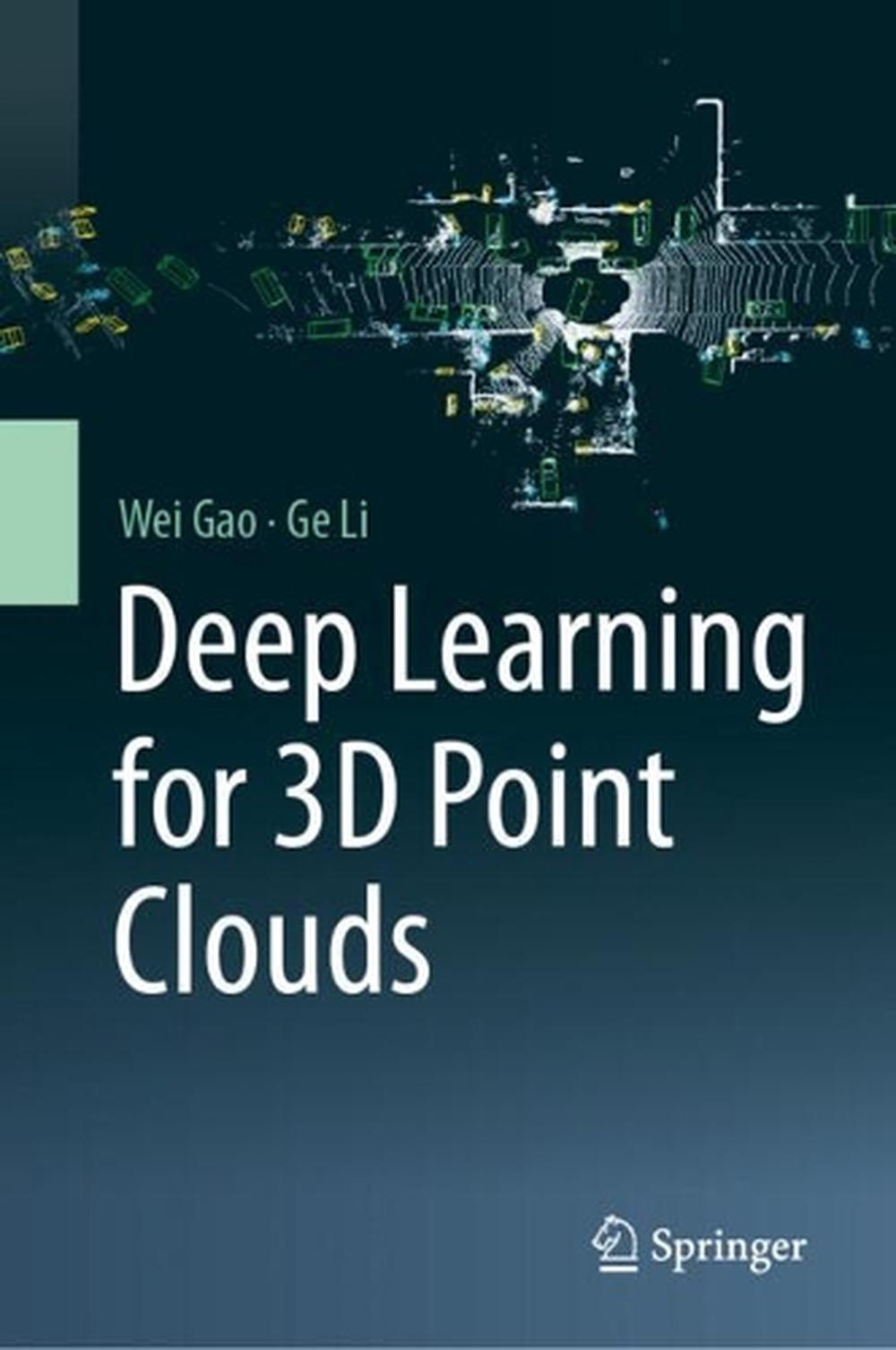 Deep Learning for 3D Point Clouds by Wei Gao, Hardcover, 9789819795697 ...