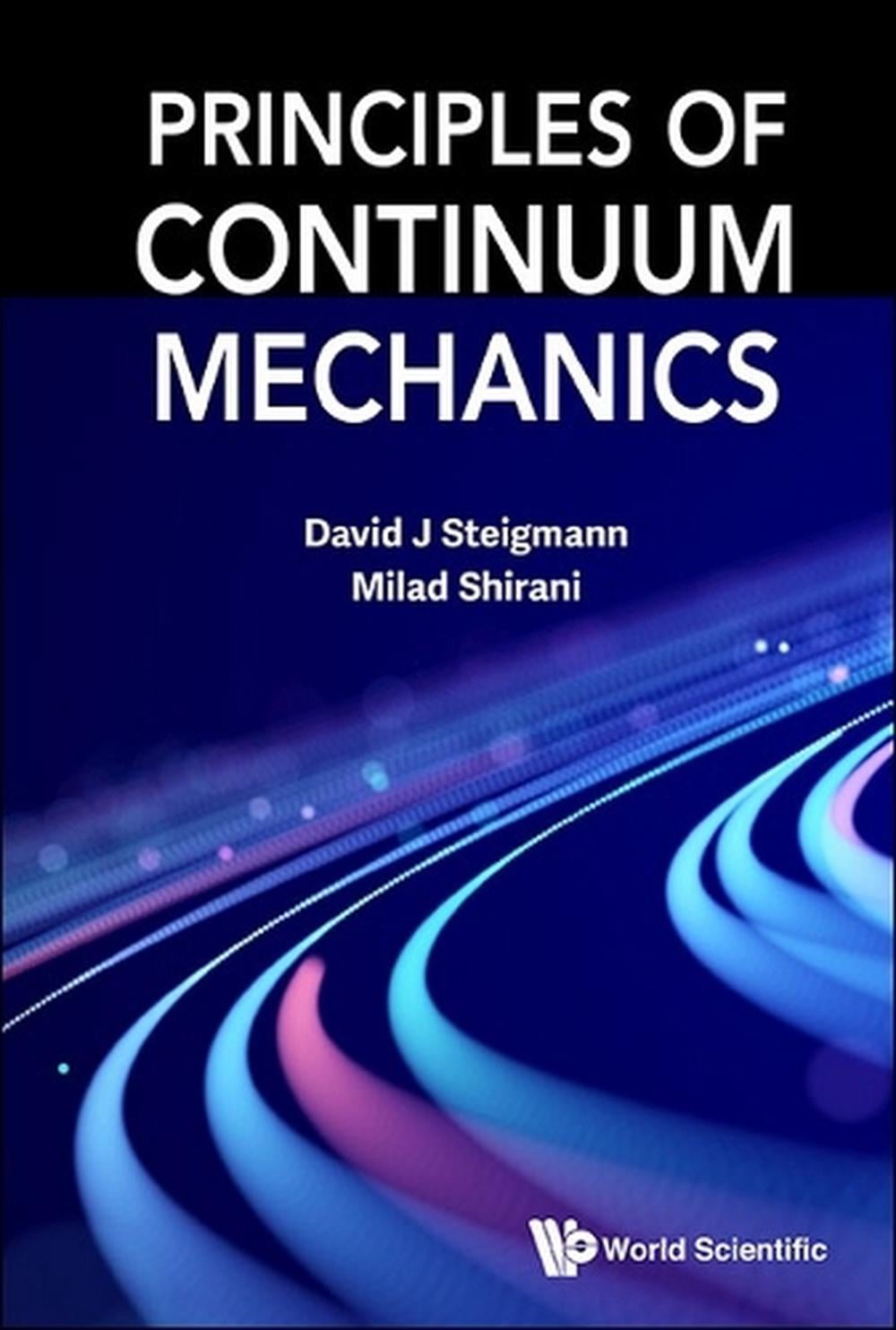 Principles Of Continuum Mechanics by David J. Steigmann, Hardcover ...