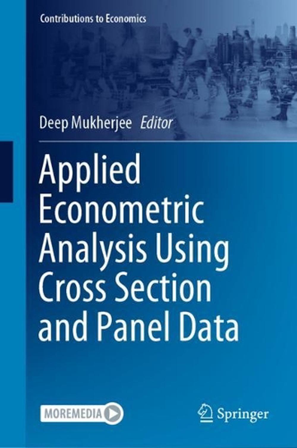Applied Econometric Analysis Using Cross Section And Panel Data By Deep