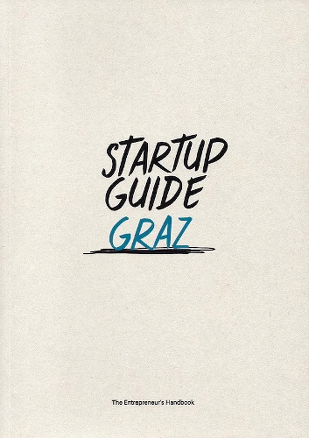 Startup Guide Graz by Startup Guide, Paperback, 9789895489459 | Buy ... Startup Guide Graz by Startup Guide, Paperback, 9789895489459 | Buy ...