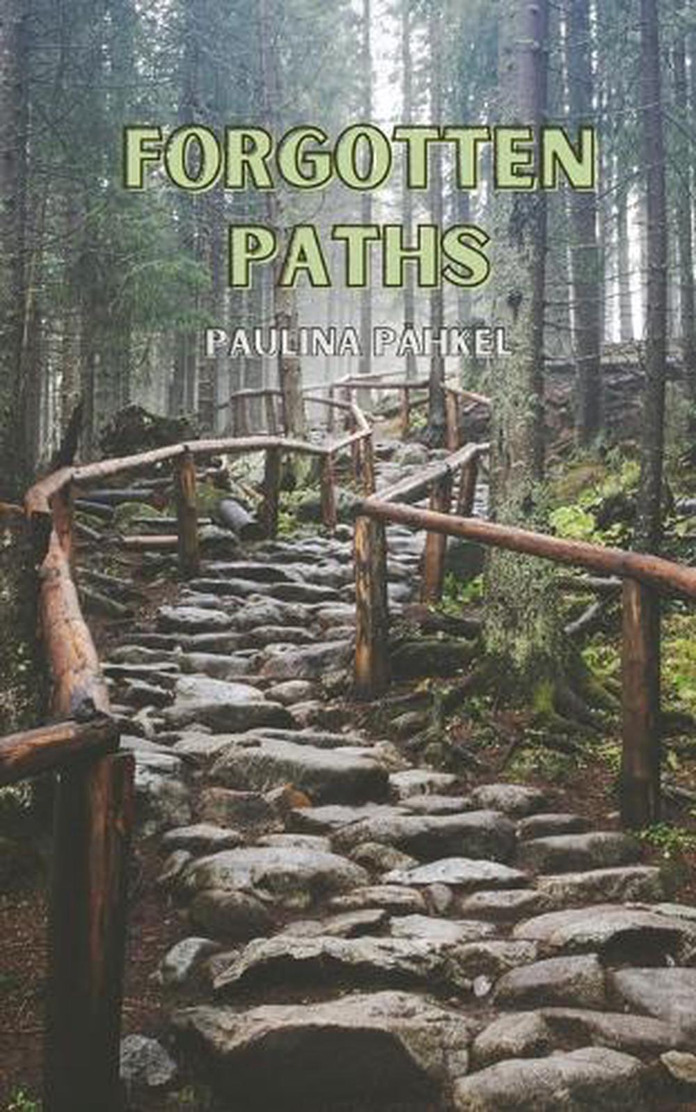 Forgotten Paths by Paulina Pähkel, Paperback, 9789916399651 | Buy ...