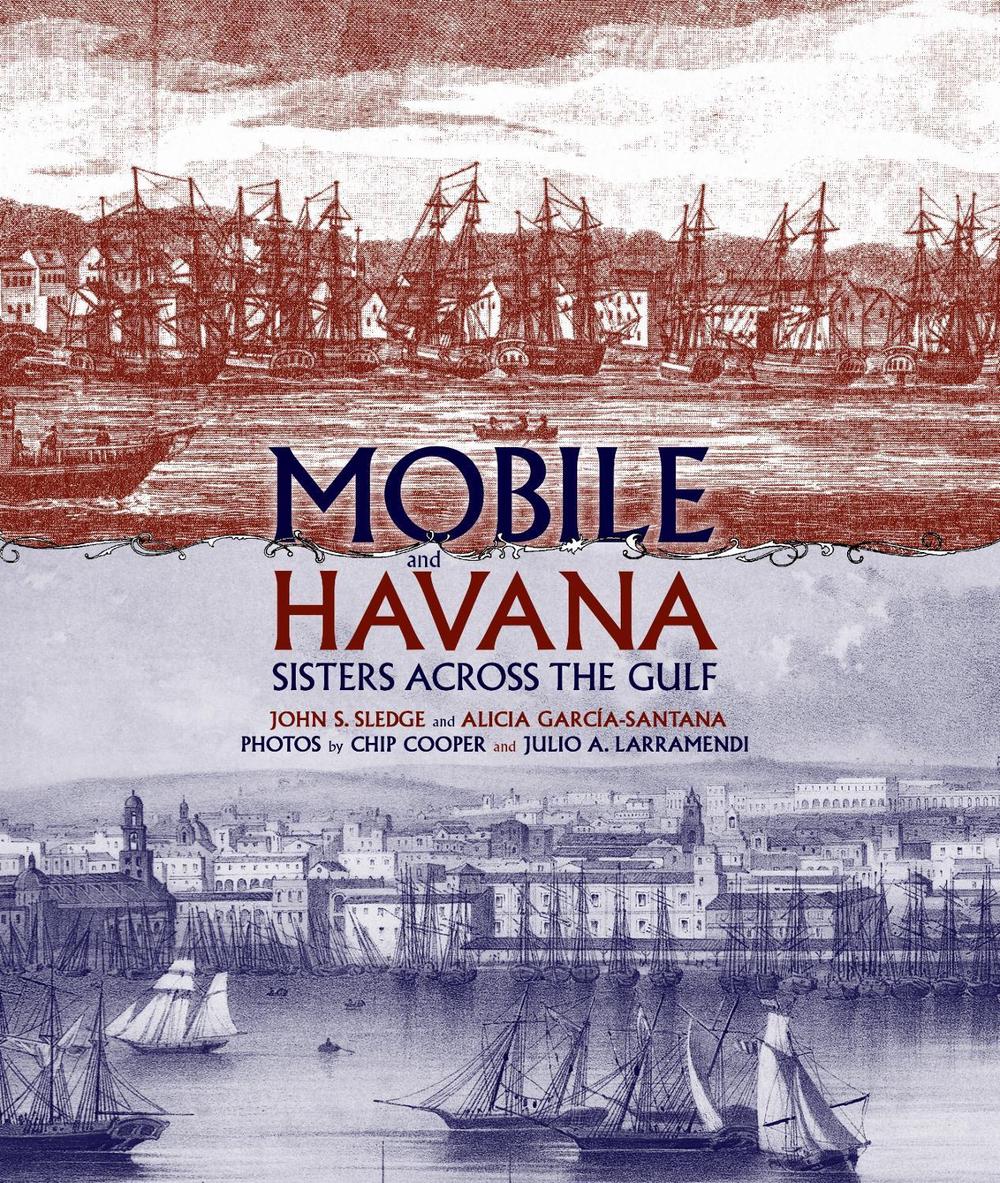 Mobile and Havana by John S. Sledge, Hardcover, 9789929667389 | Buy ...