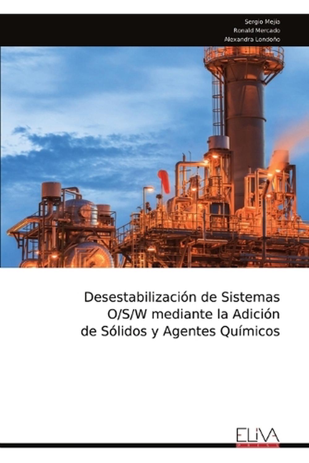 Desestabilización de Sistemas O/S/W mediante la Adición de Sólidos y ...