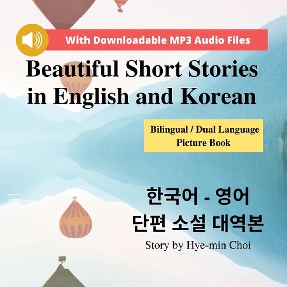 Beautiful Short Stories in English and Korean - Bilingual / Dual Language Picture Book for ...