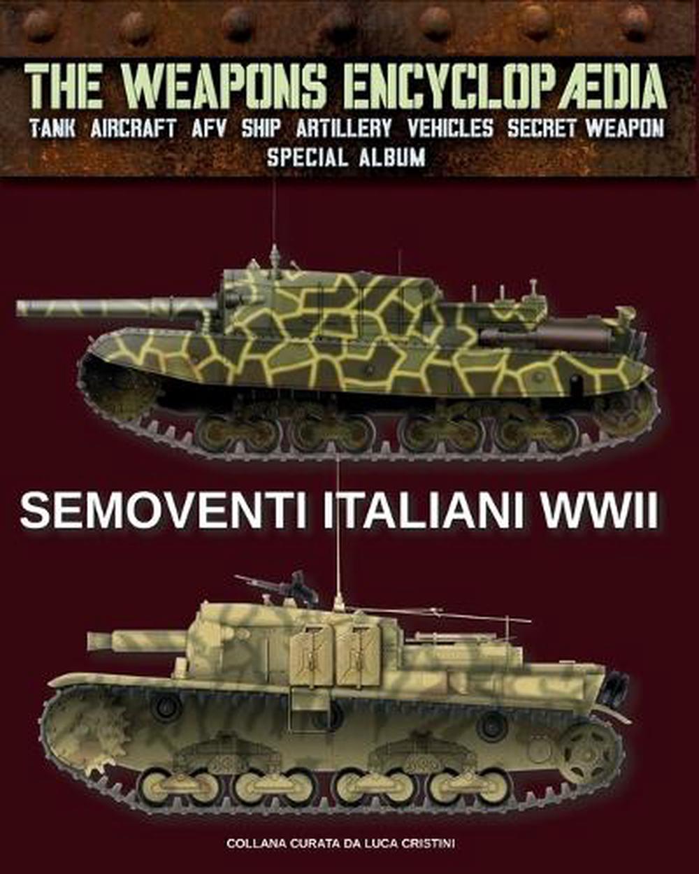 Semoventi italiani WWII by Luca Stefano Cristini, Paperback ...