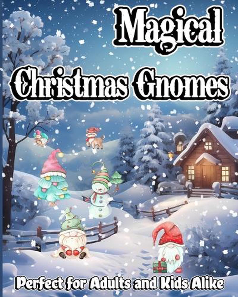 Magical Christmas Gnomes by Willie Jones, Paperback, 9798210986801 ...