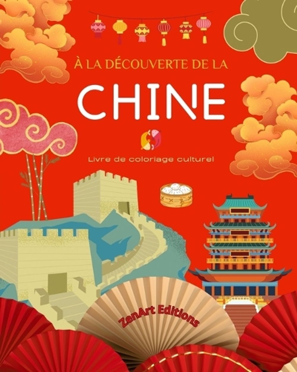 À la découverte de la Chine - Livre de coloriage culturel - Dessins ...