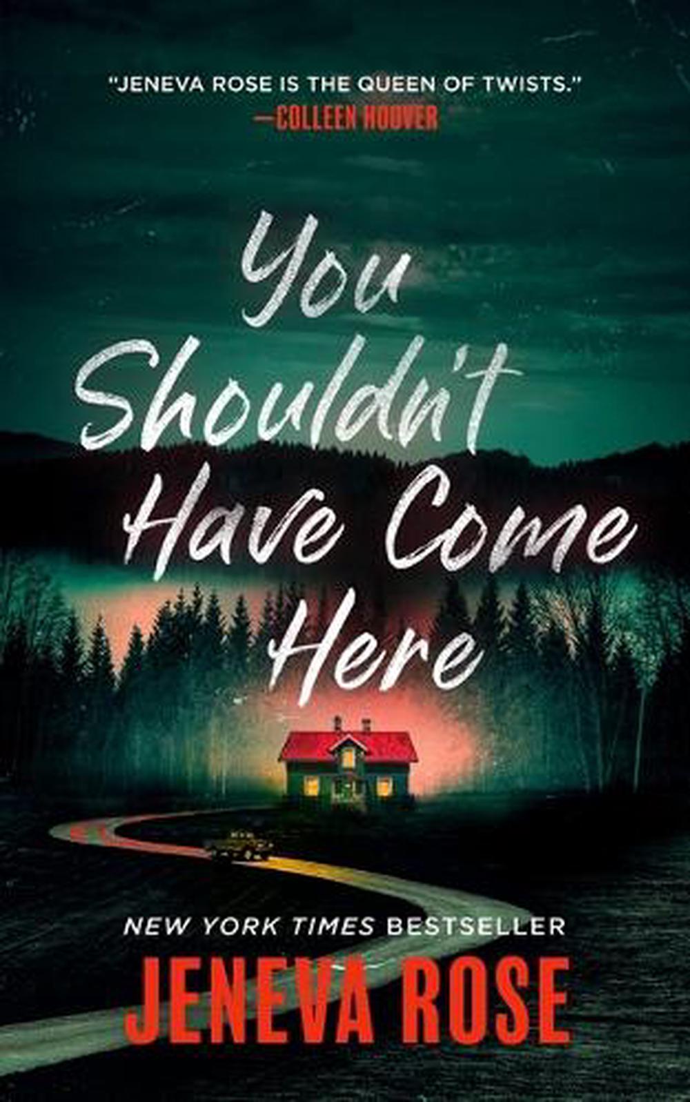 You Shouldn't Have Come Here by Jeneva Rose, Paperback, 9798212876827 ...