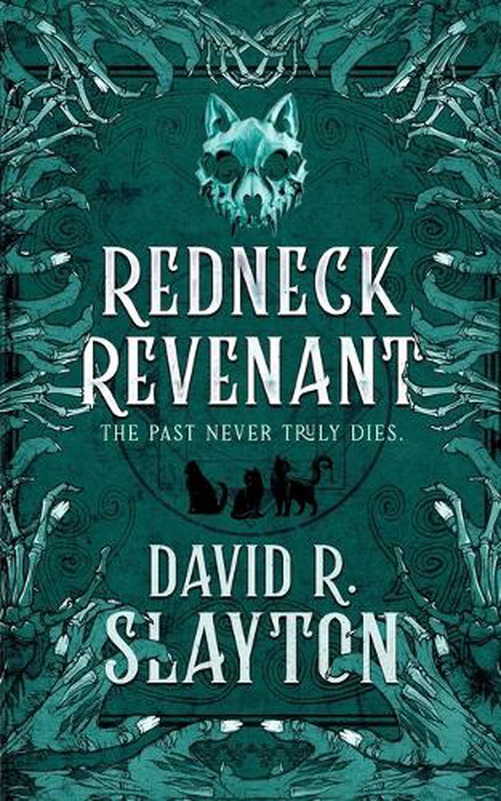 Redneck Revenant by David R. Slayton, Hardcover, 9798212903998 | Buy ...
