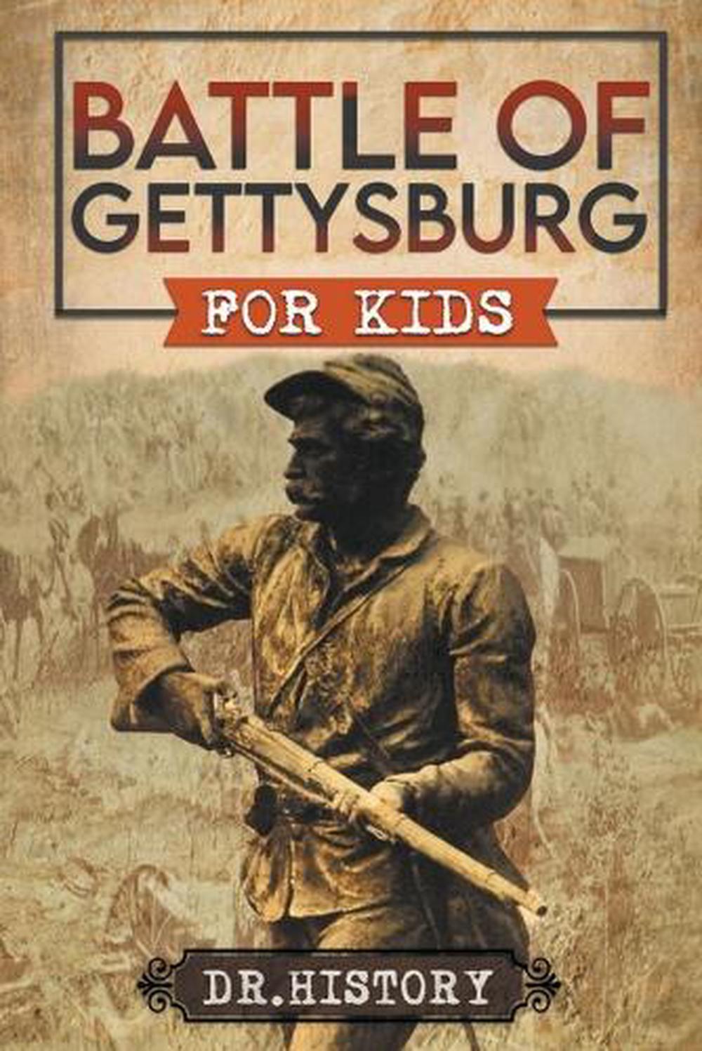 Battle of Gettysburg for Kids by Dr History, Paperback, 9798215841440 ...
