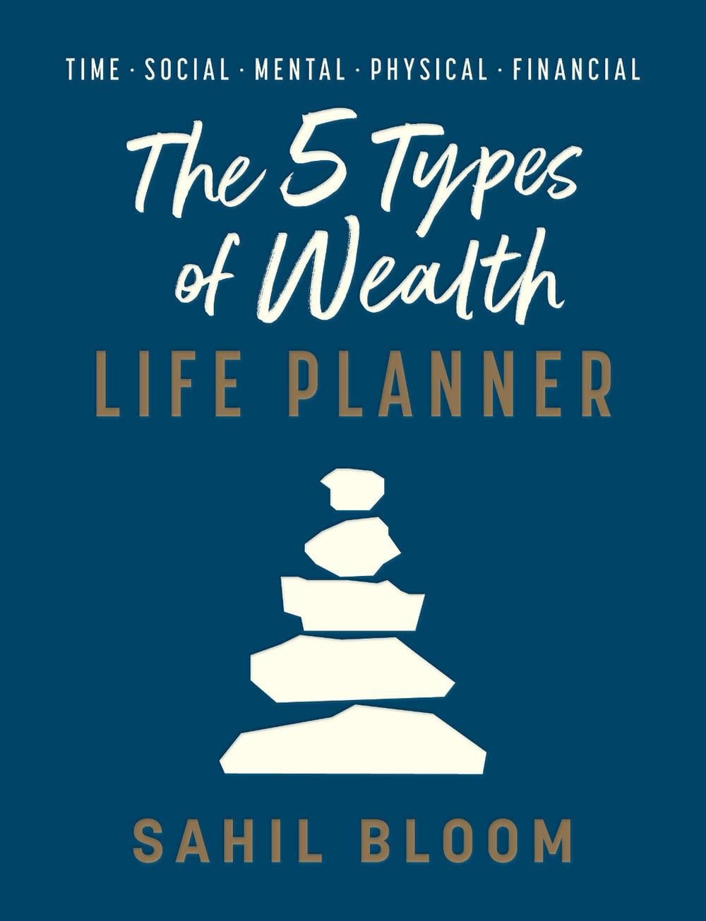 The 5 Types of Wealth Life Planner by Sahil Bloom, Hardcover ...