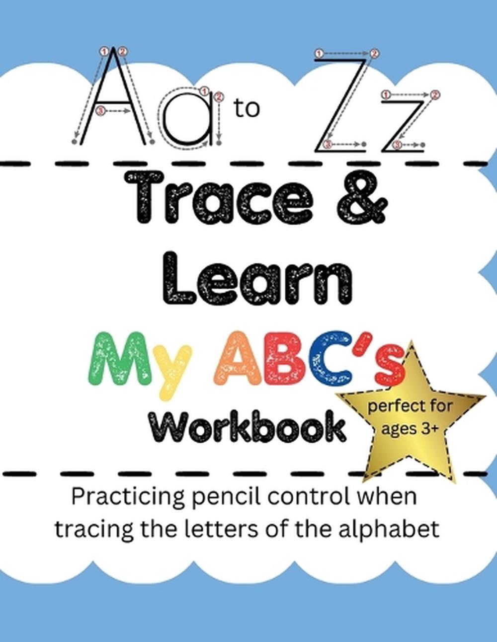 Trace & Lean My ABC's Workbook by Evie Sutherland, Paperback ...