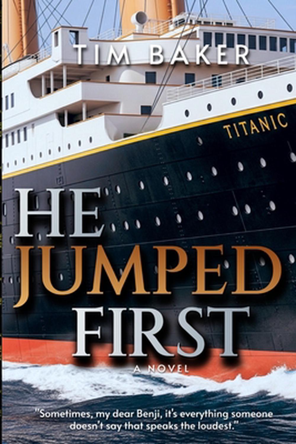 He Jumped First by Tim Baker, Paperback, 9798218834852 | Buy online at ...