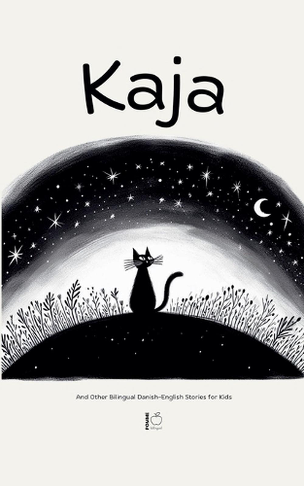 Kaja And Other Bilingual Danish-English Stories for Kids by Pomme ...