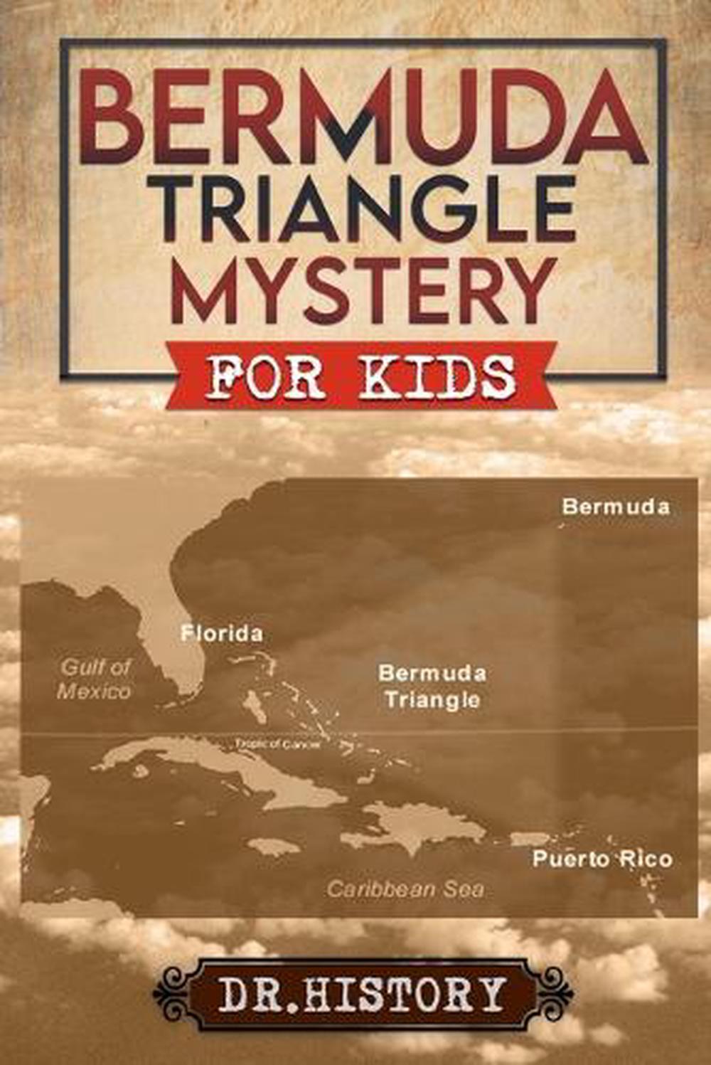 Bermuda Triangle Mystery for Kids by Dr History, Paperback ...