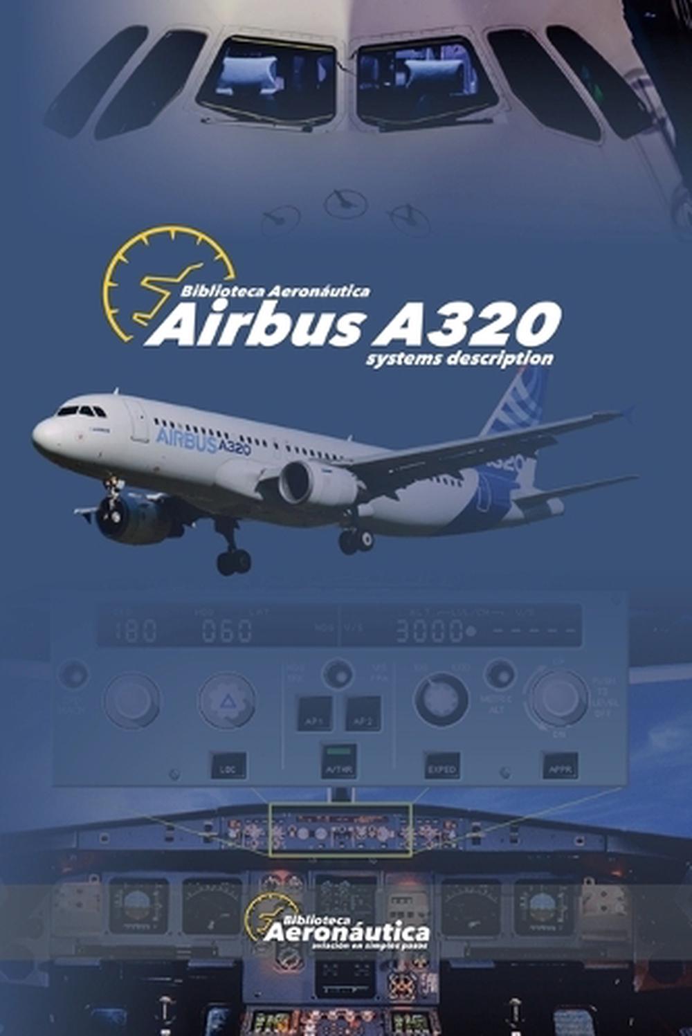 Airbus A320 Systems description by Biblioteca Aeronáutica, Paperback ...