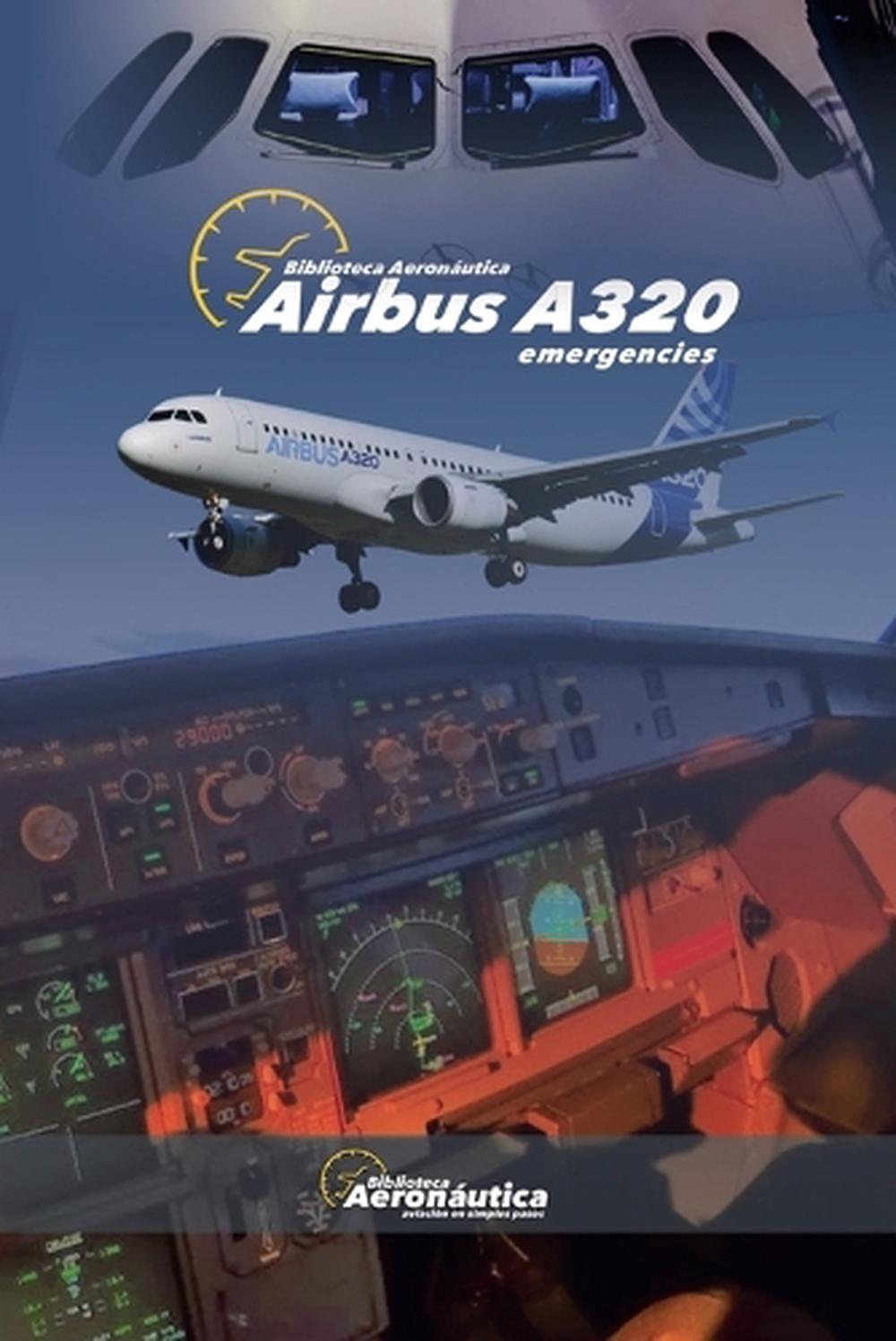 Airbus A320 Emergencies by Biblioteca Aeronáutica, Paperback ...