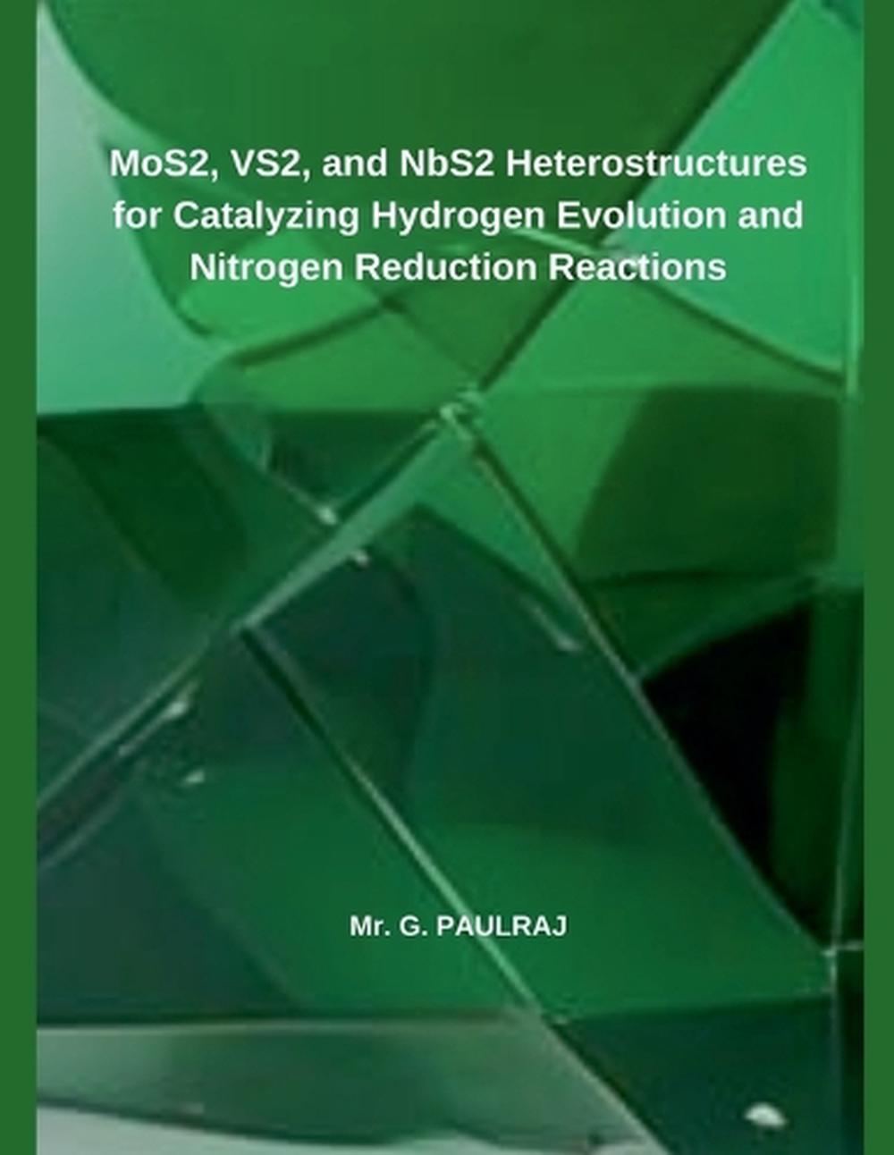 MoS2, VS2, and NbS2 Heterostructures for Catalyzing Hydrogen Evolution ...
