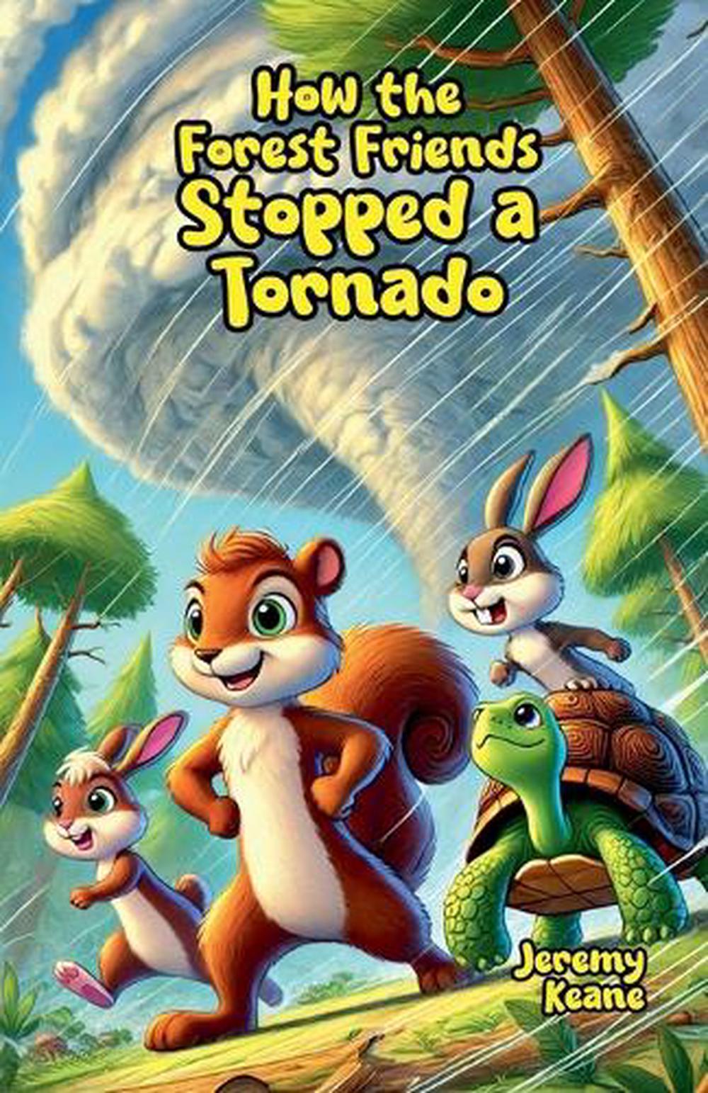 How the Forest Friends Stopped a Tornado by Jeremy Keane, Paperback ...