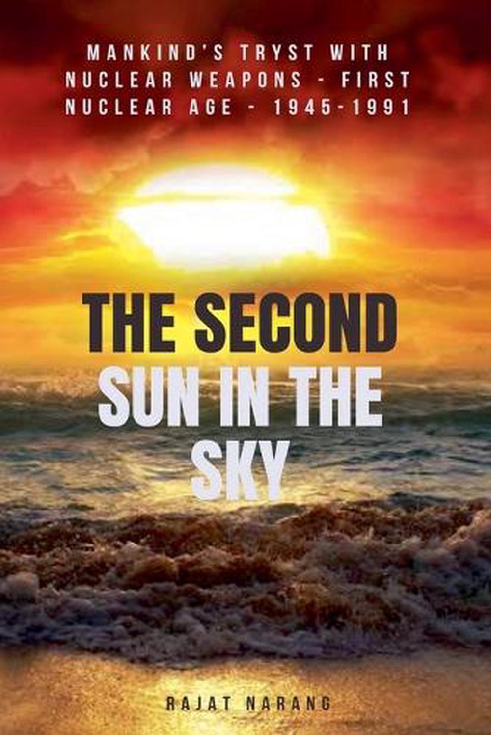 The Second Sun in the Sky by Rajat Narang, Paperback, 9798230963240 ...
