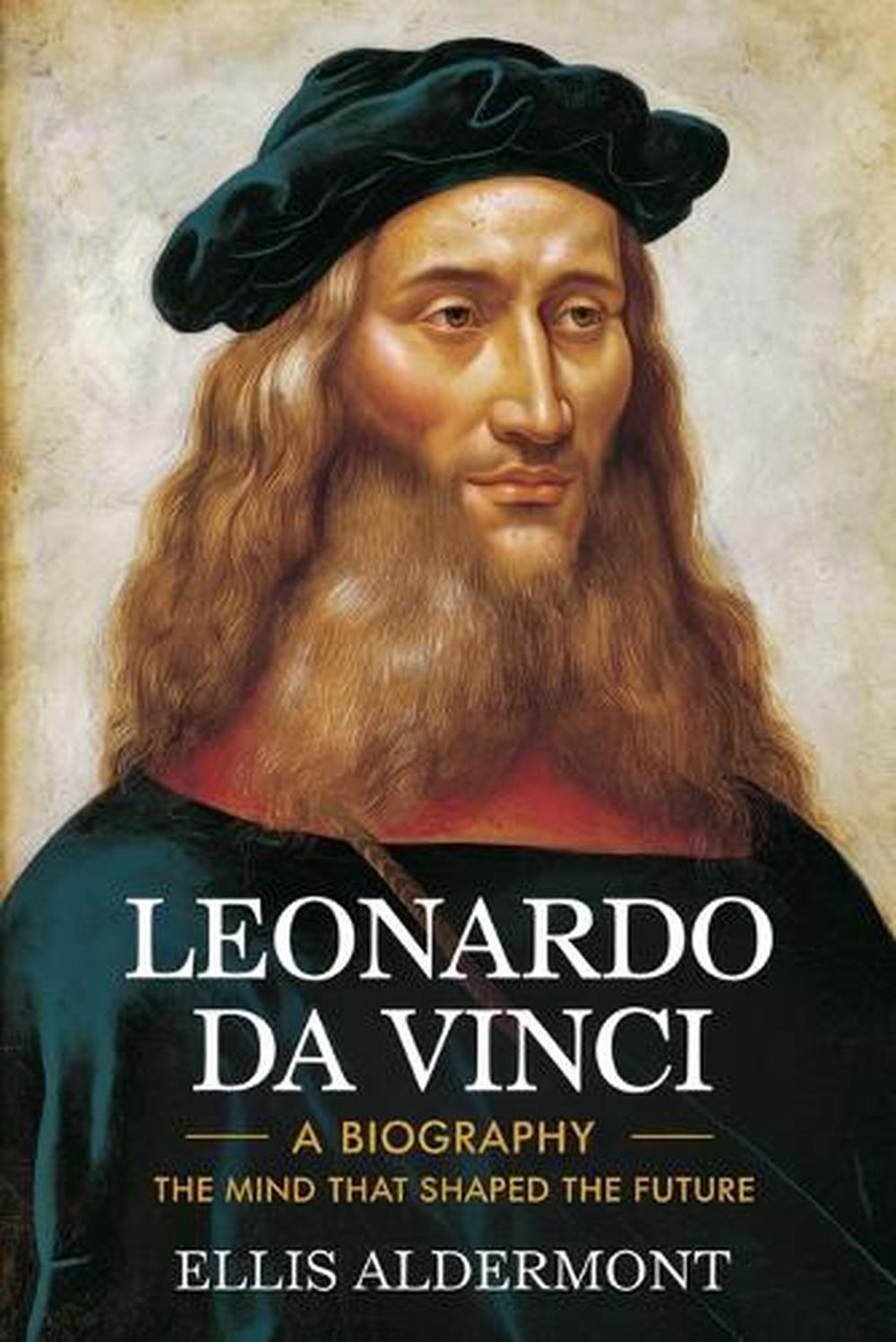 Leonardo Da Vinci, A Biography by Ellis Aldermont, Paperback ...