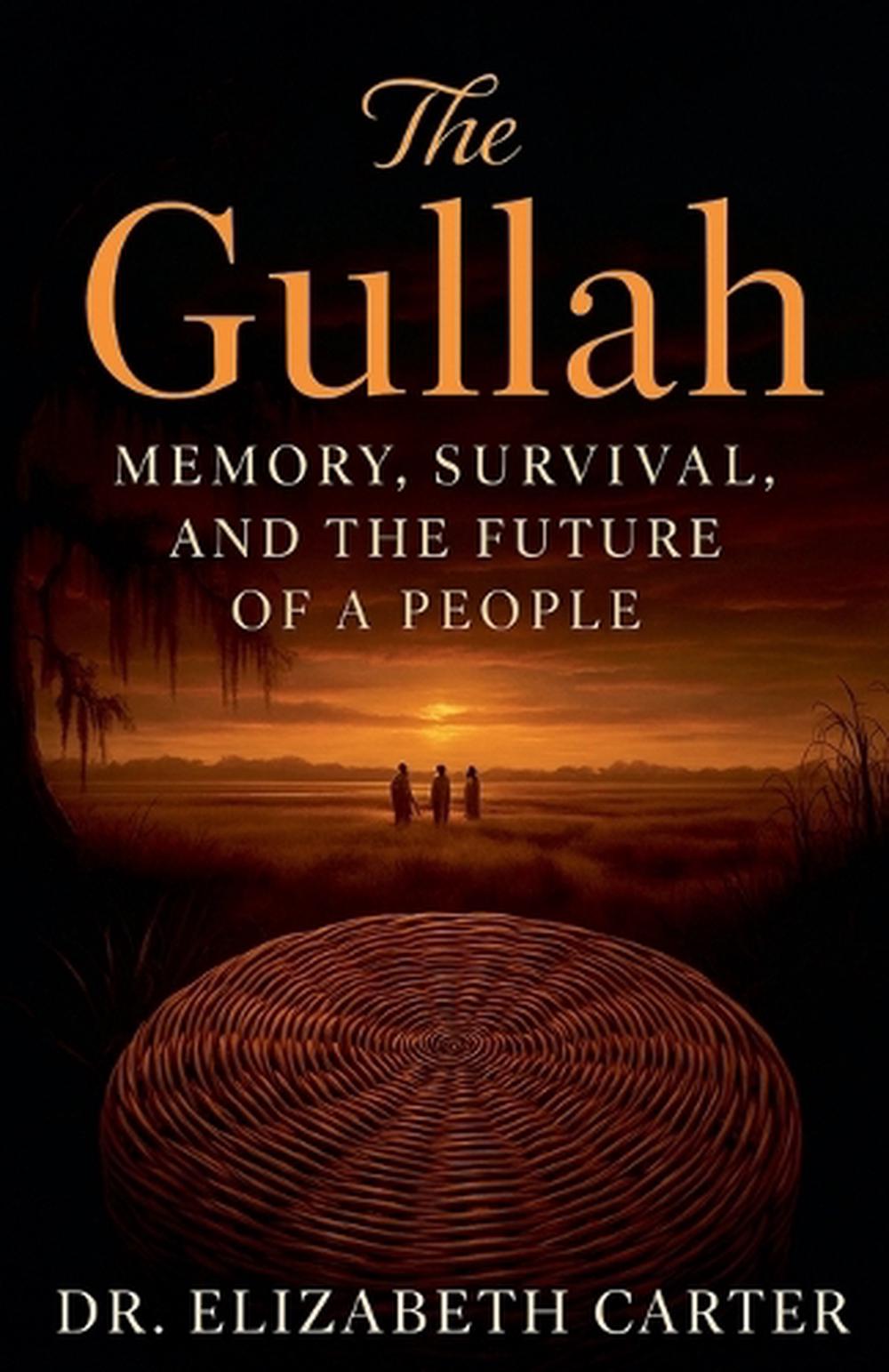 The Gullah by Elizabeth Carter, Paperback, 9798231303410 | Buy online ...